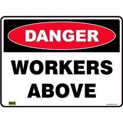 DANGER Workers Above Sign