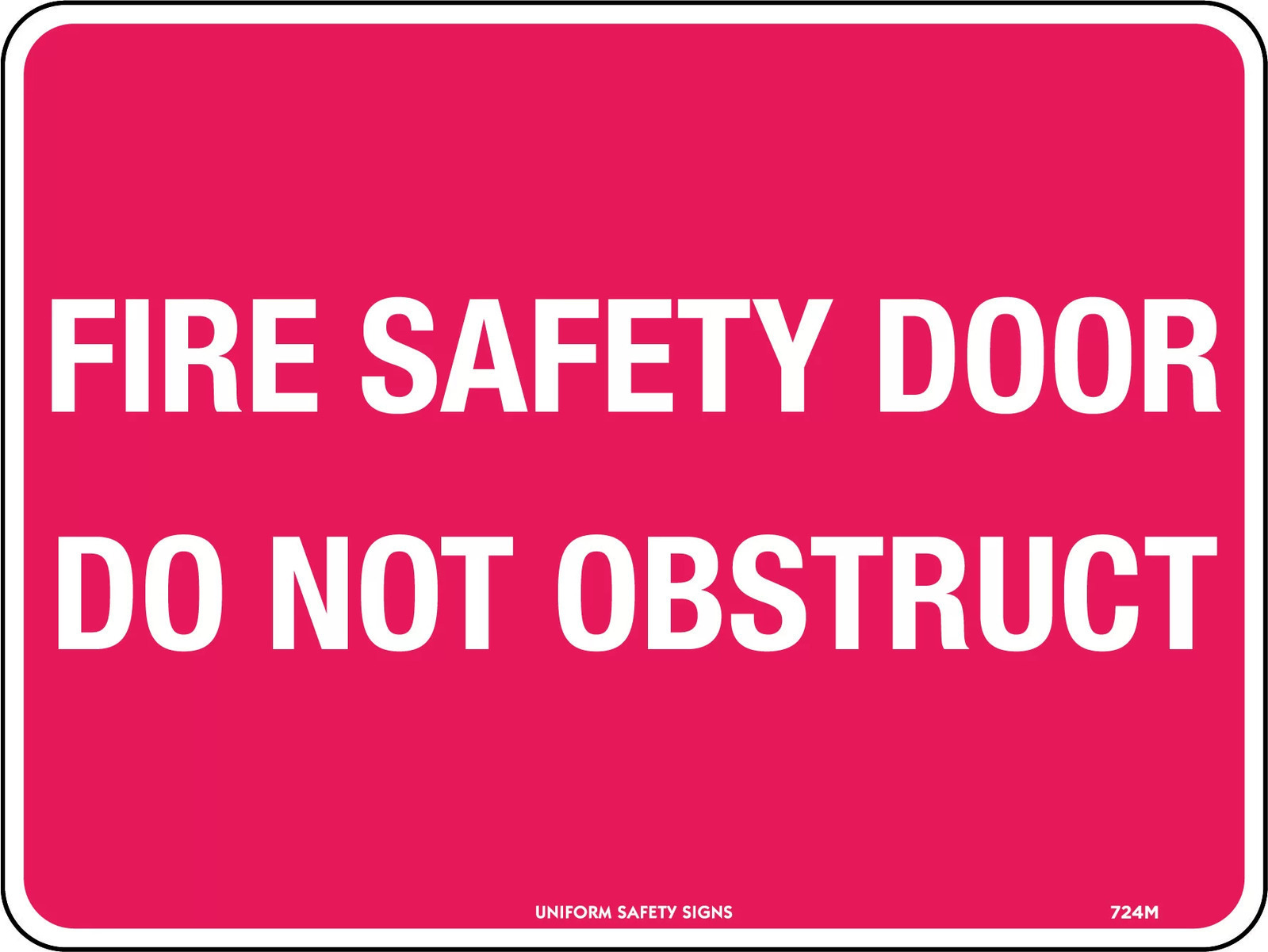 Fire Safety Door Do Not Obstruct Sign
