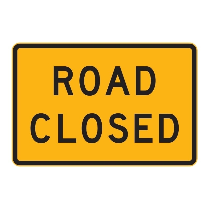 ROAD CLOSED Non Reflective Metal Sign ONLY